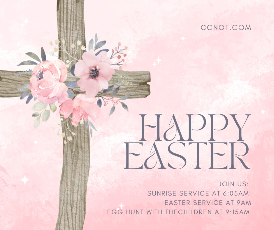 Easter Services at CCNOT – Community Church of North Orange & Tully